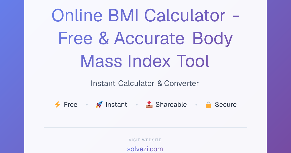 Online BMI Calculator - Free & Accurate Body Mass Index Tool | Solvezi
