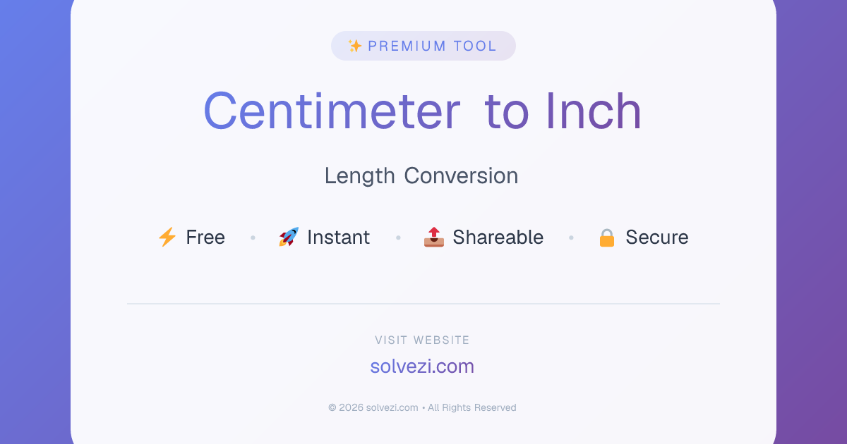 Centimeter to Inch Converter - Free Online Unit Conversion | Solvezi