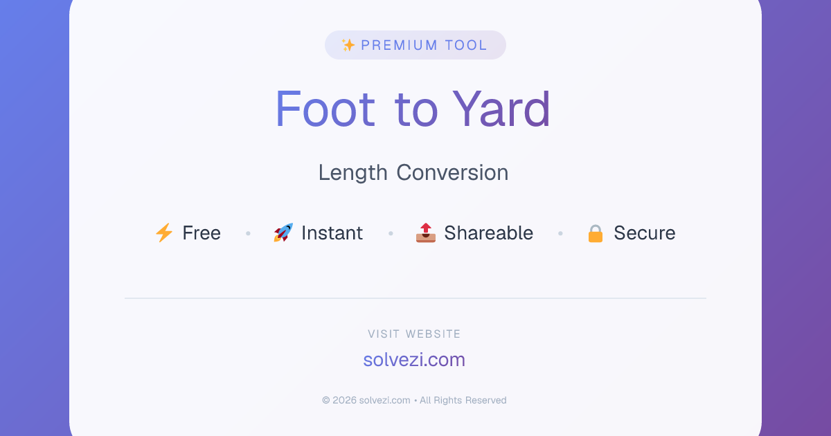 Foot to Yard Converter - Free Online Unit Conversion | Solvezi