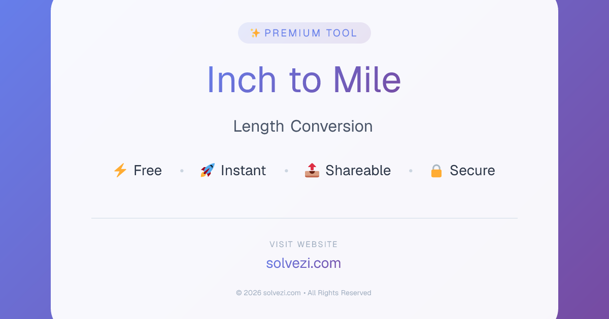 Inch to Mile Converter - Free Online Unit Conversion | Solvezi