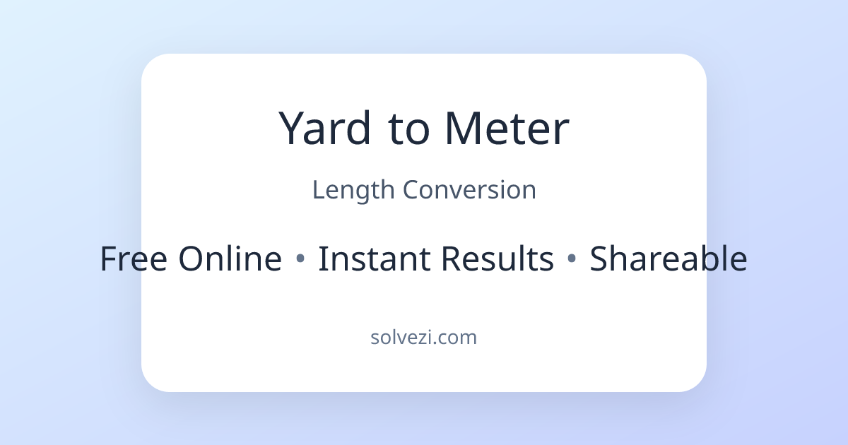Yard to Meter Converter - Free Online Unit Conversion | Solvezi