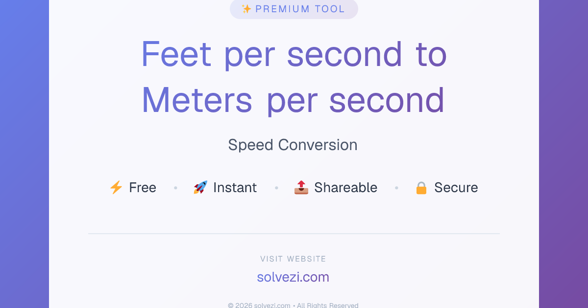 Feet per second to Meters per second Converter - Free Online Unit ...