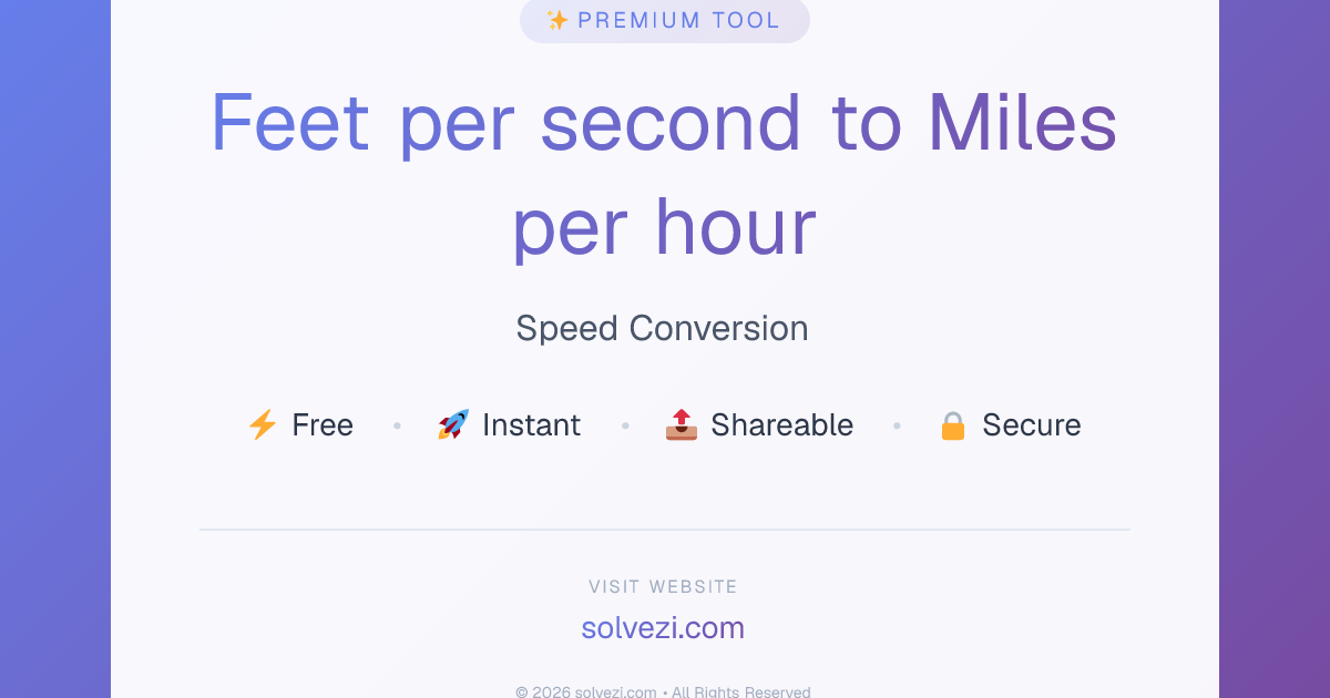 Feet per second to Miles per hour Converter - Free Online Unit ...