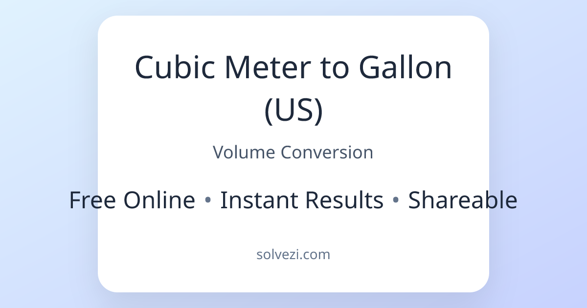 Cubic Meter to Gallon (US) Converter - Free Online Unit Conversion ...