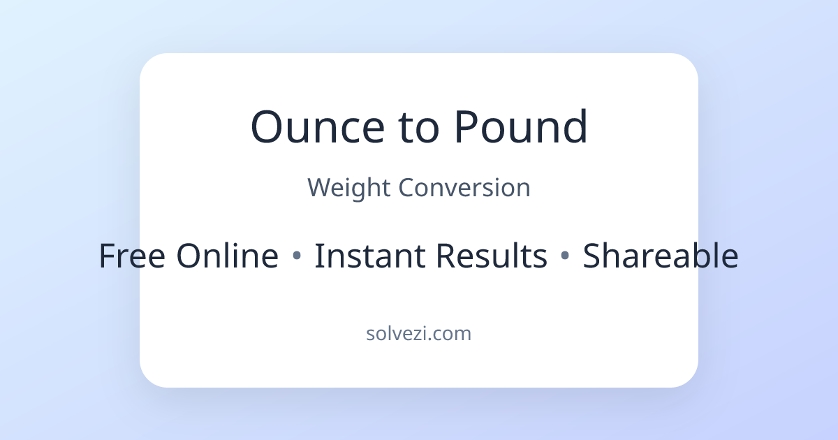 Ounce to Pound Converter - Free Online Unit Conversion | Solvezi